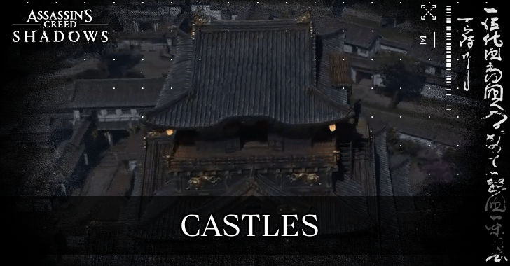All Castle Locations and Rewards | Assassin's Creed Shadows (AC Shadows)｜Game8