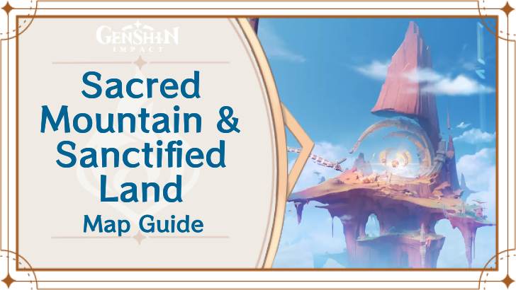 Ancient Sacred Mountain Location Guide | Genshin Impact｜Game8
