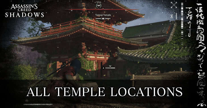 All Temple Locations | Assassin's Creed Shadows (AC Shadows)｜Game8