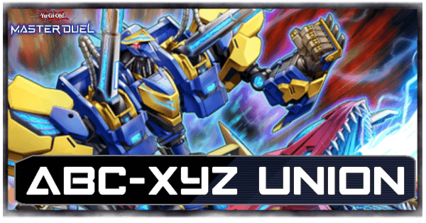 ABC-XYZ Deck List & Card Guide | Yu-Gi-Oh! Master Duel｜Game8