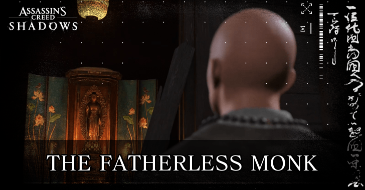 The Fatherless Monk Walkthrough | Assassin's Creed Shadows (AC Shadows ...