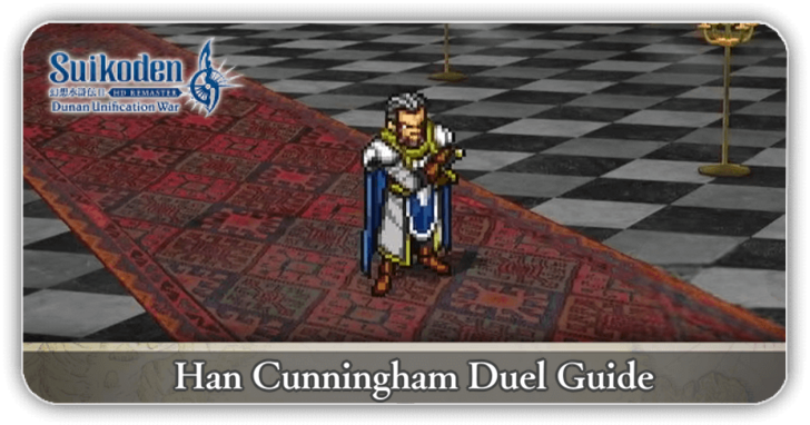 Han Cunningham Duel Guide and How to Beat | Suikoden 2｜Game8
