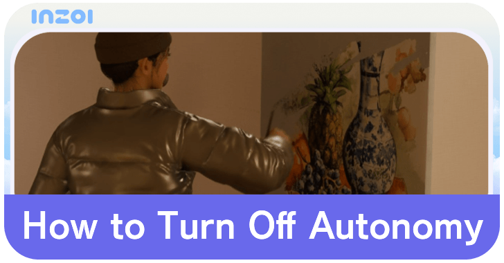 What is Free Will (Autonomy)? | inZOI｜Game8