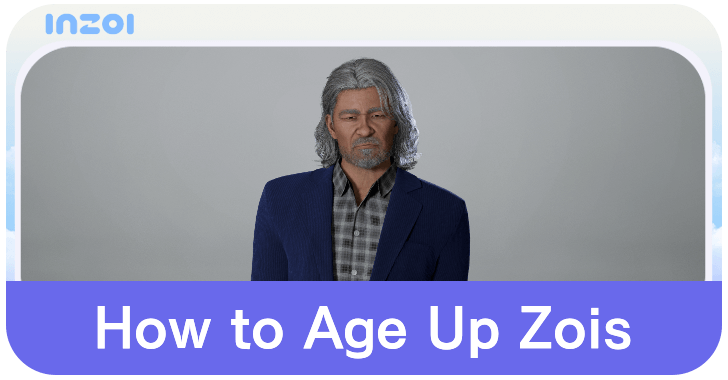 How to Age Up Zois | inZOI｜Game8