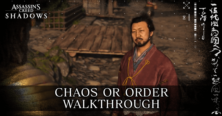 Chaos or Order Walkthrough | Assassin's Creed Shadows (AC Shadows)｜Game8