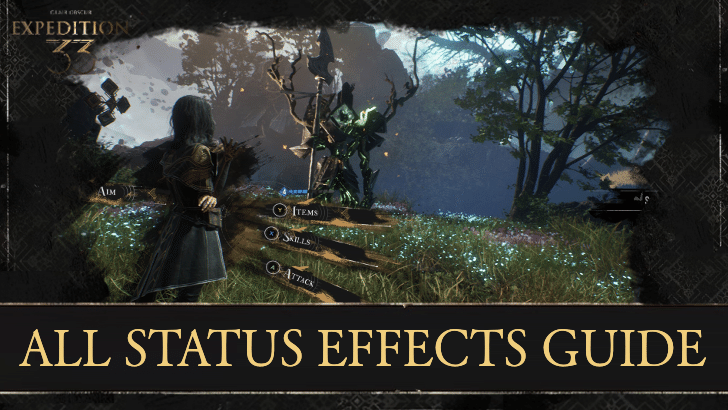 All Status Effects Guide | Clair Obscur: Expedition 33｜Game8
