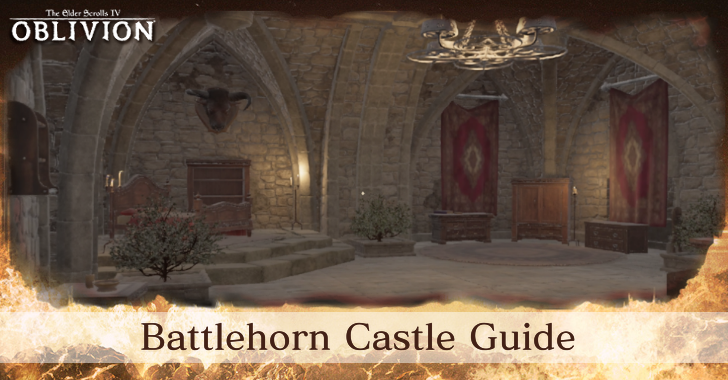 Battlehorn Castle Guide | The Elder Scrolls IV Oblivion Remastered｜Game8