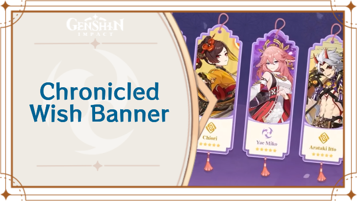 Chronicled Wish 5.6 Banner Guide | Genshin Impact｜Game8