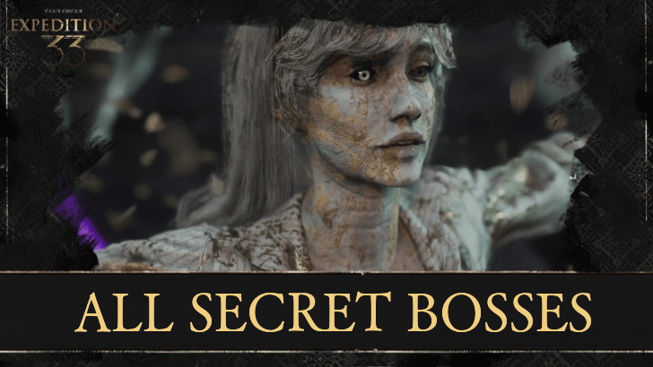 All Secret Bosses | Clair Obscur: Expedition 33｜Game8
