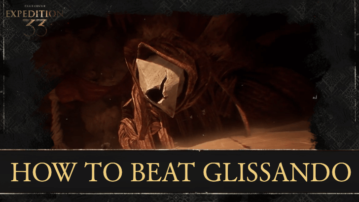 How to Beat Glissando | Clair Obscur: Expedition 33｜Game8