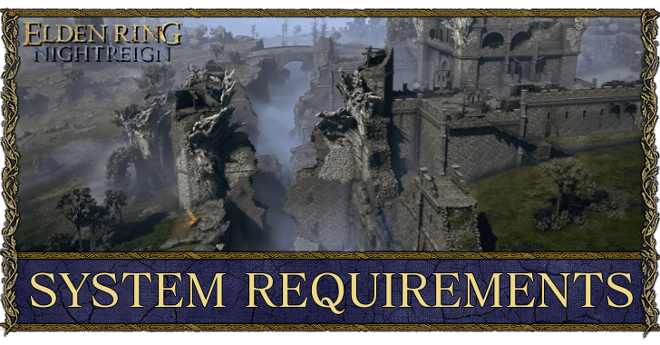 System Requirements and Specifications | Elden Ring Nightreign｜Game8