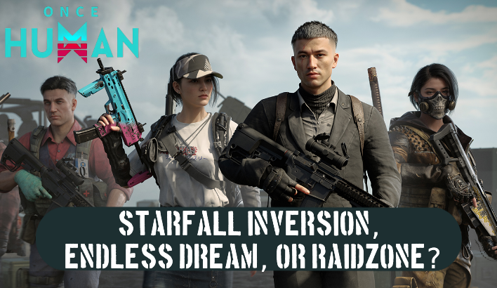 Starfall Inversion, Endless Dream, or Raidzone? Which to Play First ...