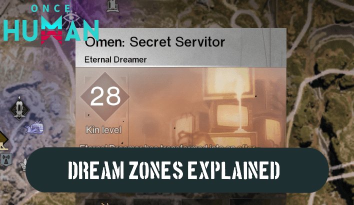 Dream Zones Explained | Once Human｜Game8