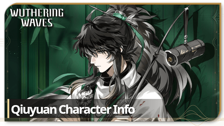 Qiuyuan Release Date and Full Kit | Wuthering Waves｜Game8