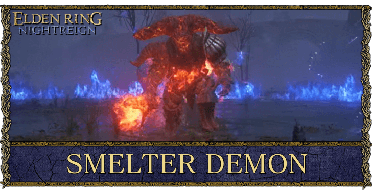 How to Beat Smelter Demon | Elden Ring Nightreign｜Game8