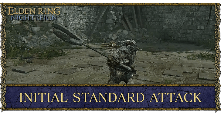 What Is the Initial Standard Attack Effect? | Elden Ring Nightreign｜Game8