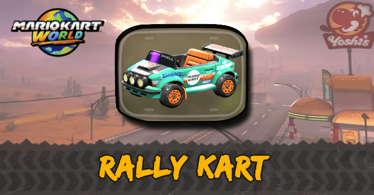 Rally Kart How to Unlock and Stats | Mario Kart World｜Game8