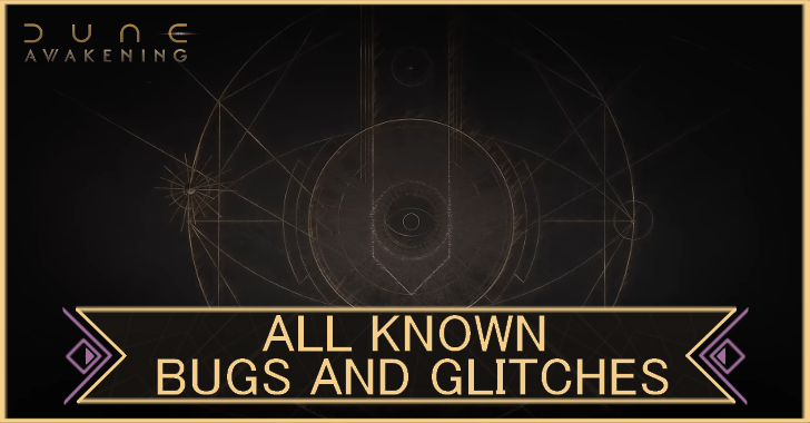All Known Bugs and Error Codes | Dune: Awakening｜Game8