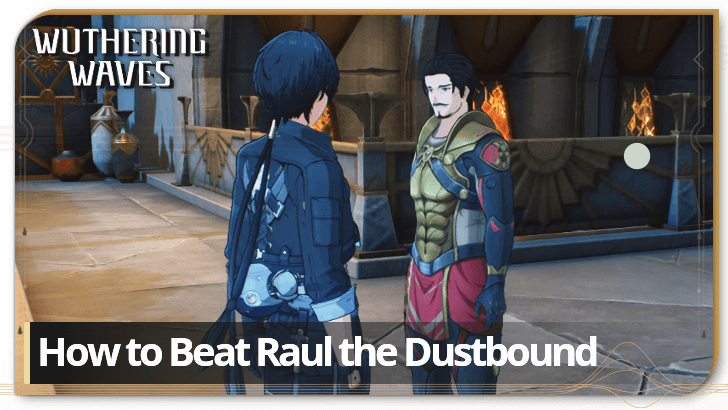 Trial 4: The Dustbound Guide | TCG Event | Wuthering Waves (WuWa)｜Game8