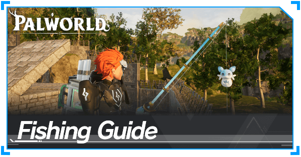 How to Fish | Palworld｜Game8