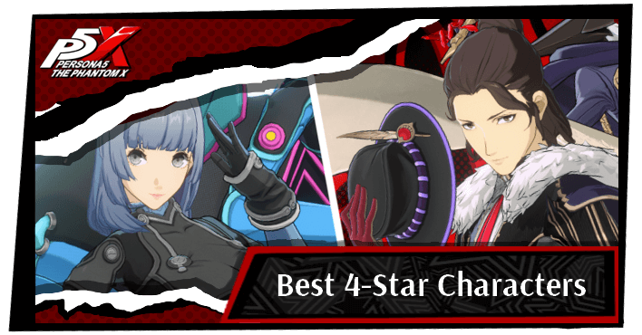 Best 4-Star Characters: Budget Recommendations | Persona 5: The Phantom ...