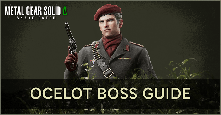 How to Beat Ocelot | Metal Gear Solid Delta Snake Eater (MGS3 Remake)｜Game8