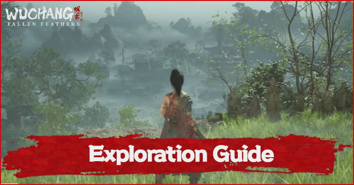 Exploration Guide: Is There a Map? | Wuchang: Fallen Feathers｜Game8