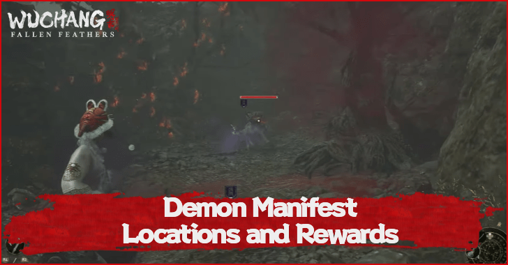 Inner Demon Manifest Locations and Rewards | Wuchang: Fallen Feathers｜Game8