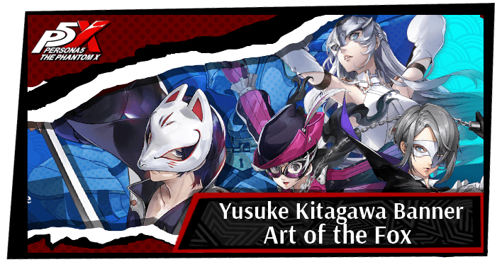 Yusuke Kitagawa Banner Details and Rates | Persona 5: The Phantom X ...