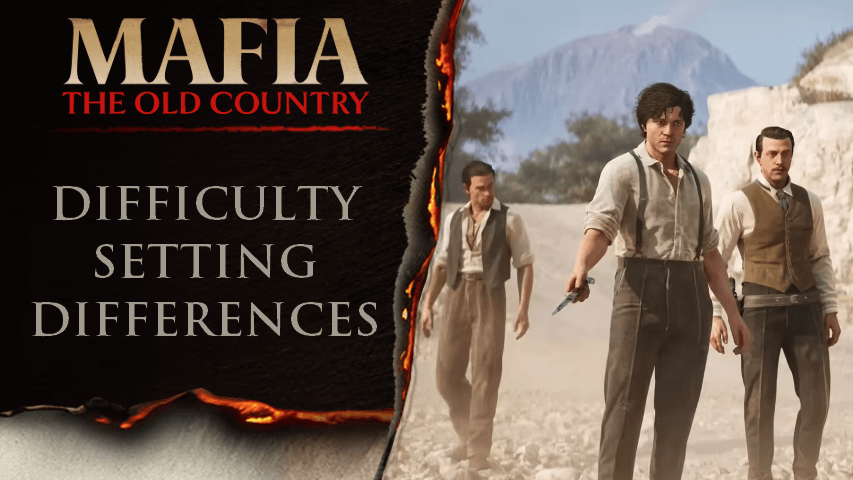 Difficulty Setting Differences and How to Change | Mafia The Old ...