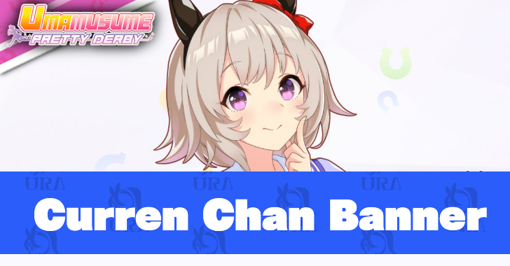 Curren Chan Banner Release Date | Umamusume: Pretty Derby｜Game8