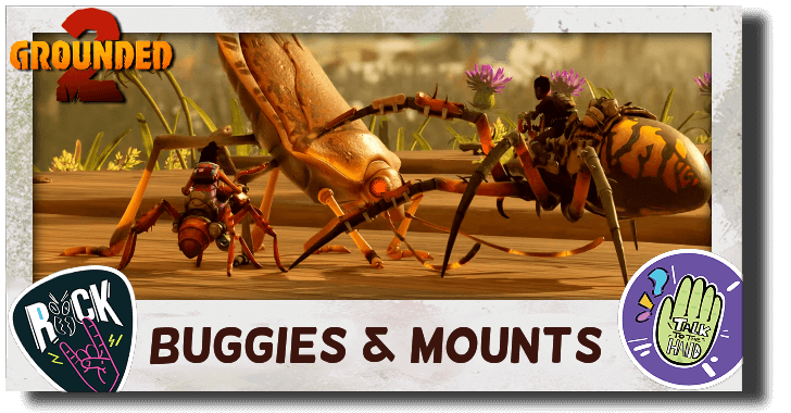 List of All Buggies and Mounts | Grounded 2｜Game8