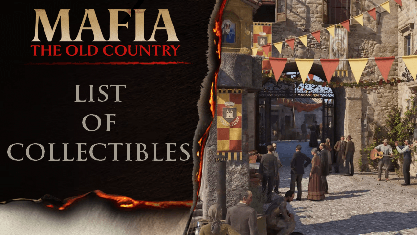 All Collectibles Locations and Checklist | Mafia: The Old Country｜Game8