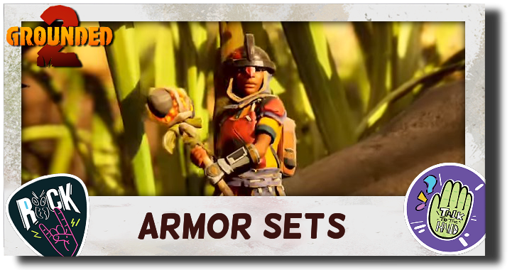 All Armor Sets and Armor Set Bonuses | Grounded 2｜Game8