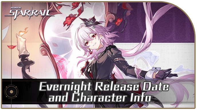 Evernight Best Builds and Teams | Honkai: Star Rail｜Game8