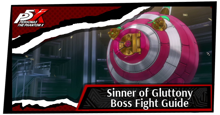 Irshya (Sinner of Gluttony) Boss Fight Guide | Persona 5: The Phantom X (P5X)｜Game8