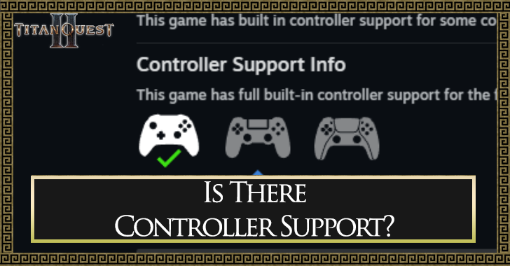 Is There Controller Support? | Titan Quest 2｜Game8