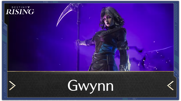 Gwynn Abilities, Skill Tree, and How to Get | Destiny: Rising｜Game8