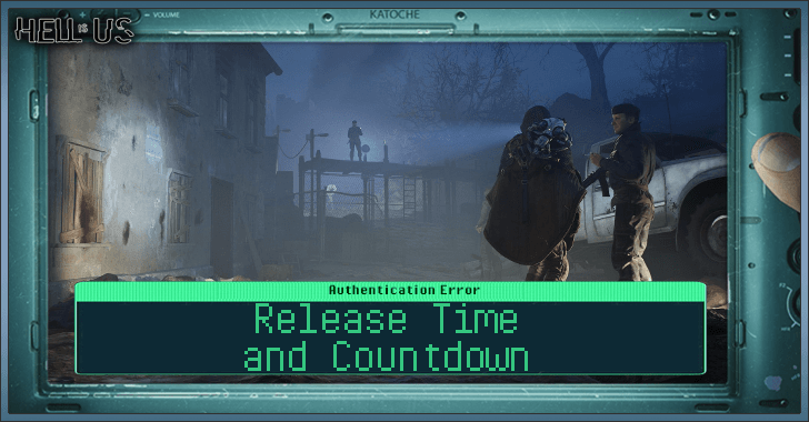 Release Time and Countdown | Hell is Us｜Game8