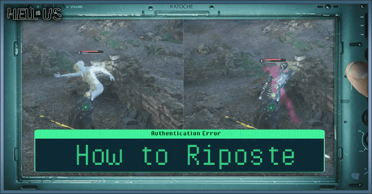 How to Riposte | Hell is Us｜Game8