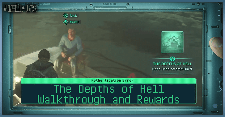 The Depths of Hell Walkthrough and Rewards | Hell is Us｜Game8
