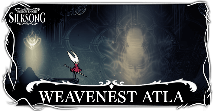 Weavenest Atla 100% Map Guide | Hollow Knight: Silksong｜Game8