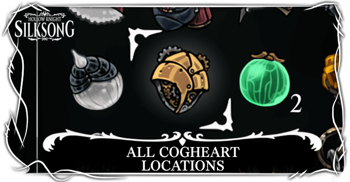All Cogheart Locations | Hollow Knight: Silksong｜Game8