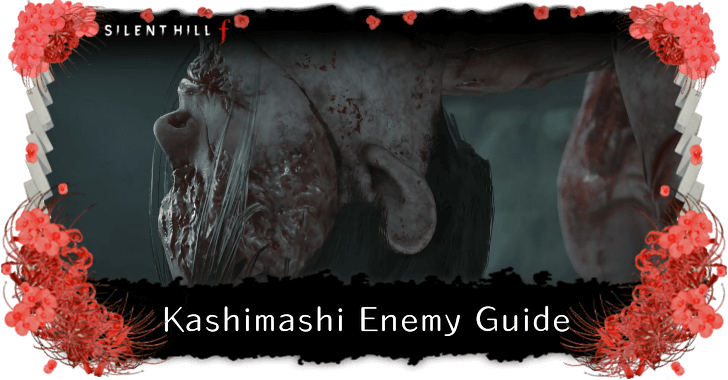 Kashimashi Enemy Guide and Info | Silent Hill f｜Game8