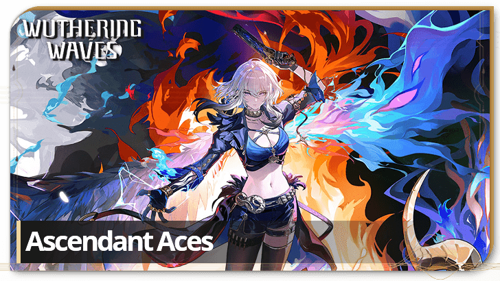 Ascendant Aces Event Guide | Wuthering Waves (WuWa)｜Game8