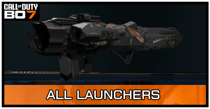 List of All Launchers | Call of Duty Black Ops 7 (BO7)｜Game8