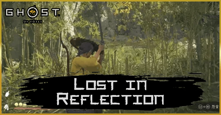 Lost in Reflection Walkthrough and Rewards | Ghost of Yotei｜Game8