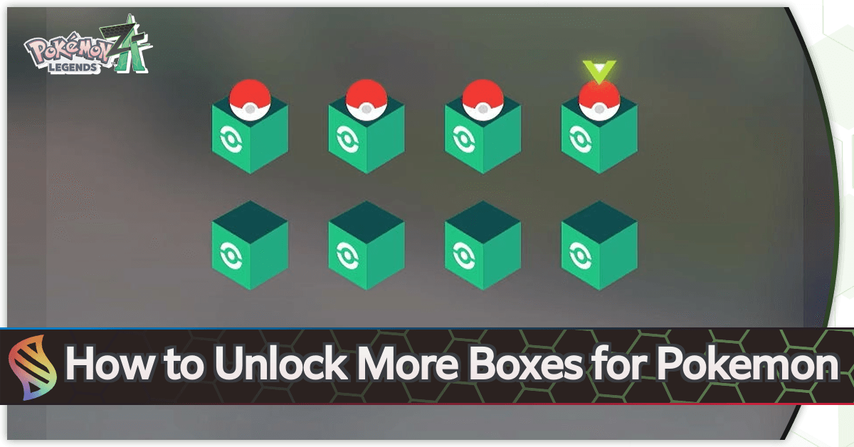 How to Unlock More Boxes for Pokemon | Pokemon Legends: Z-A｜Game8