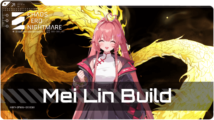 Mei Lin Best Team and Build | Chaos Zero Nightmare (CZN)｜Game8