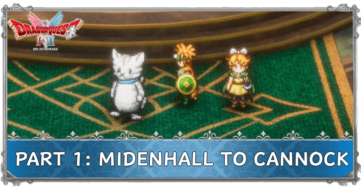 Walkthrough Part 1: Midenhall to Cannock | Dragon Quest 2 HD-2D Remake (DQ2)｜Game8